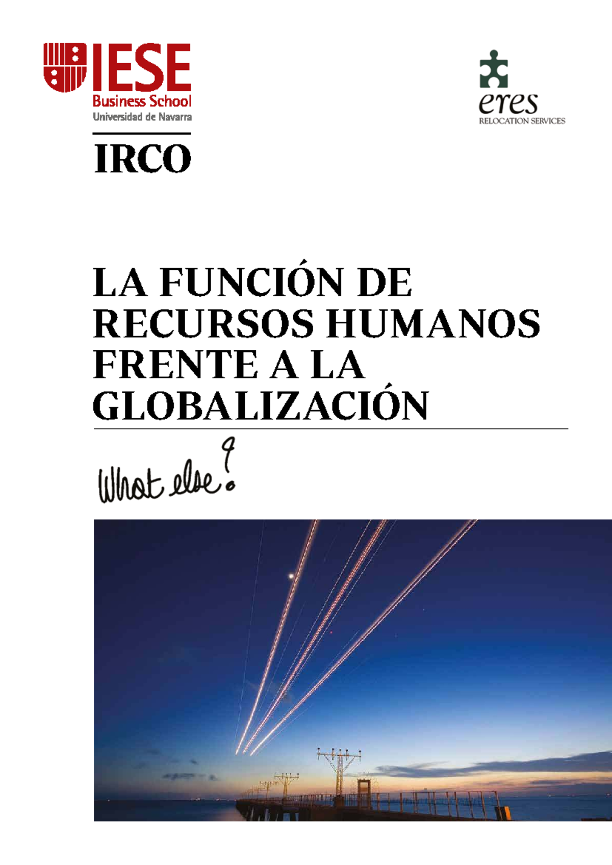 IRCO LA FUNCIÓN DE RECURSOS HUMANOS EN LA ERA DE LA GLOBALIZACIÓN - Studocu
