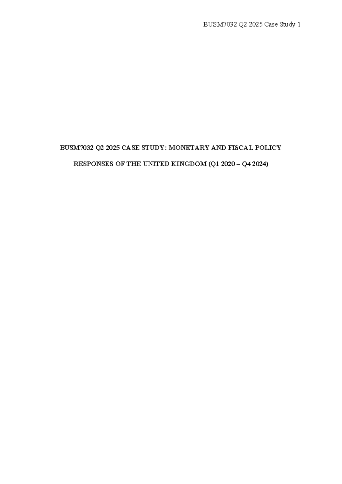 BUSM7032 Q2 2025 Case Study: UK Monetary & Fiscal Policy Responses ...
