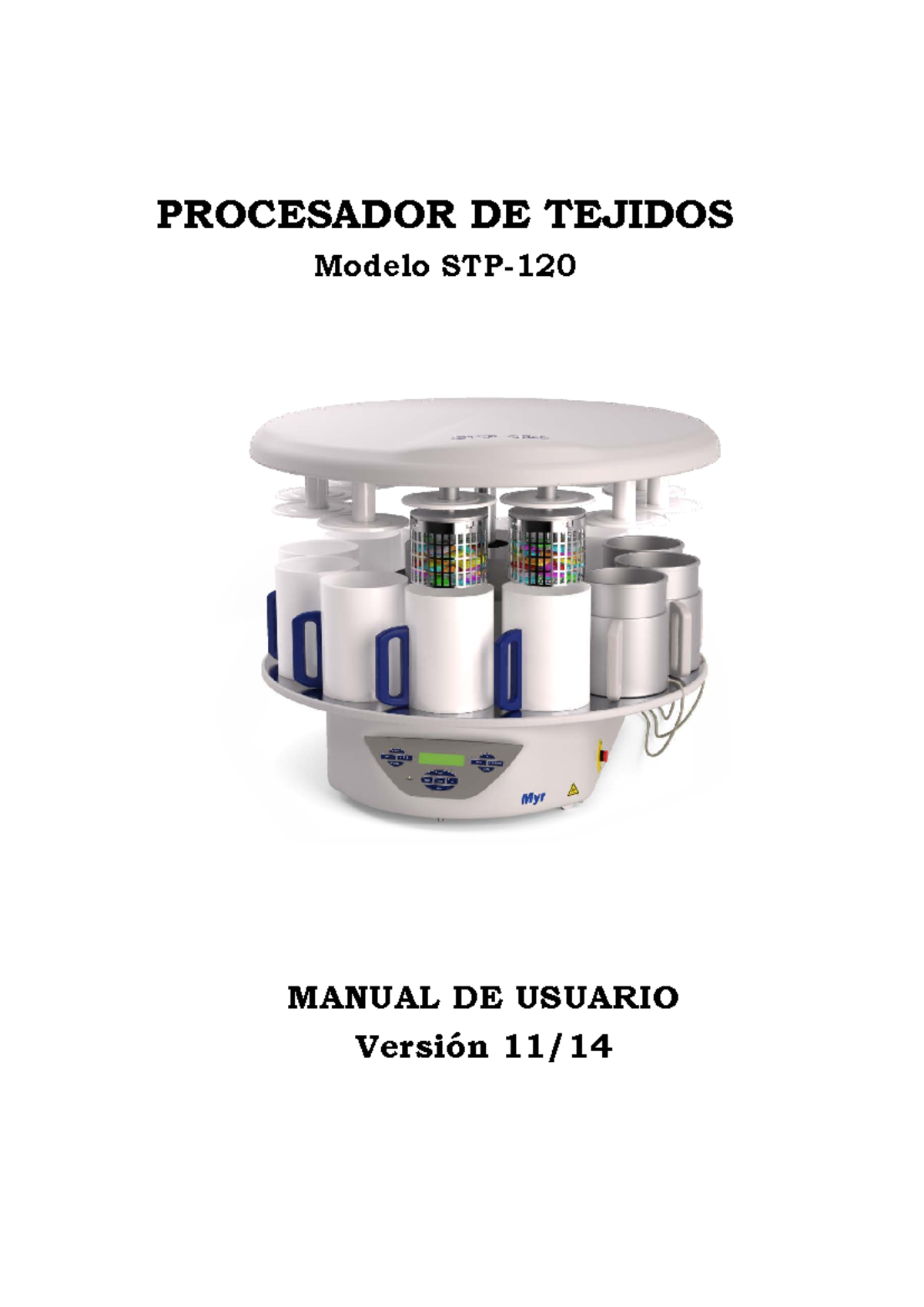 Manual de Usuario del Procesador de Tejidos STP-120 de MYR - Studocu