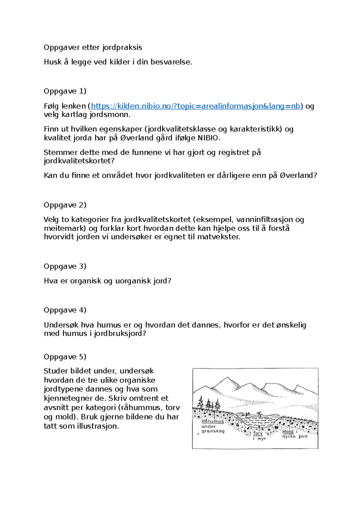 Oppgaver etter jordpraksis - Oppgave 1) Følg lenken - Studocu
