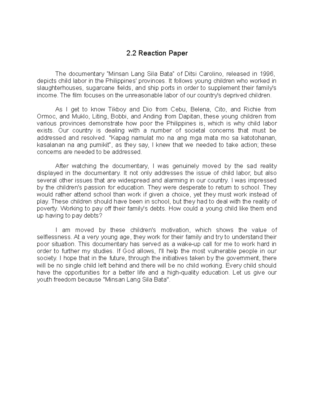 Reaction Paper - 2 Reaction Paper The documentary “Minsan Lang Sila ...