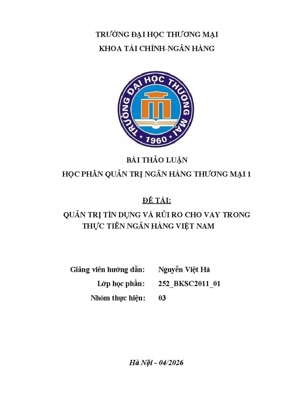 Bài Thảo Luận: Quản Trị Tín Dụng và Rủi Ro Cho Vay trong Ngân Hàng ...