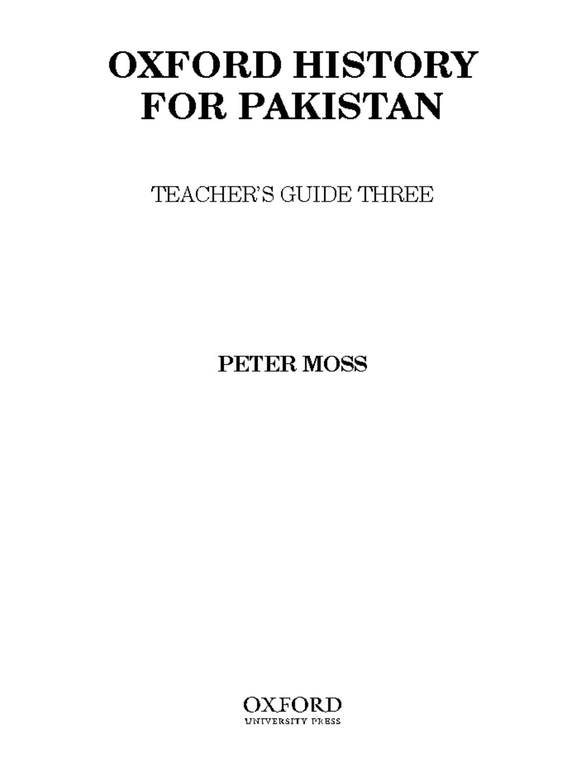 History teaching guide 3 - OXFORD HISTORY FOR PAKISTAN TEACHER’S GUIDE ...
