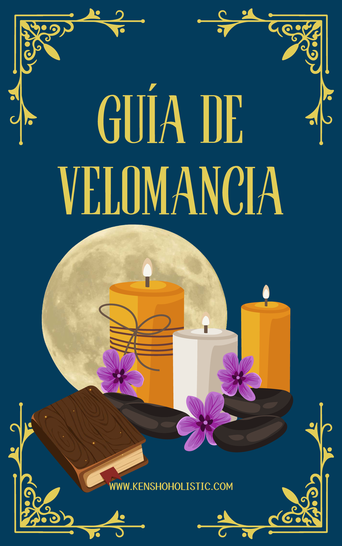 GUÍA COMPLETA DE VELOMANCIA Y RITUALES DETALLADOS - Studocu