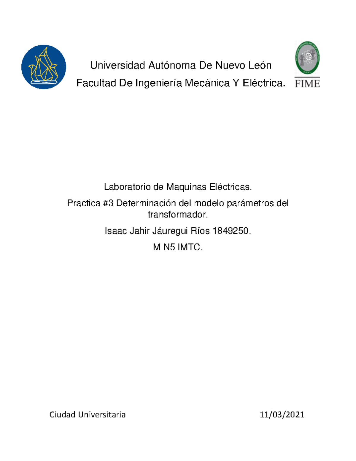 Práctica 3: Parámetros del Transformador en Lab. de Máquinas Eléctricas - Studocu