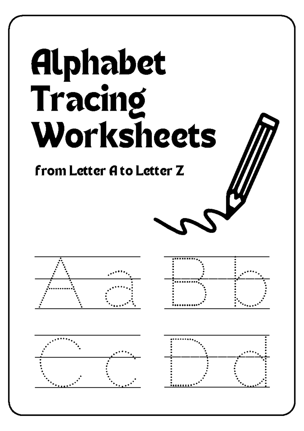 Letter Tracing Worksheets in Black and White - Alphabet Tracing ...