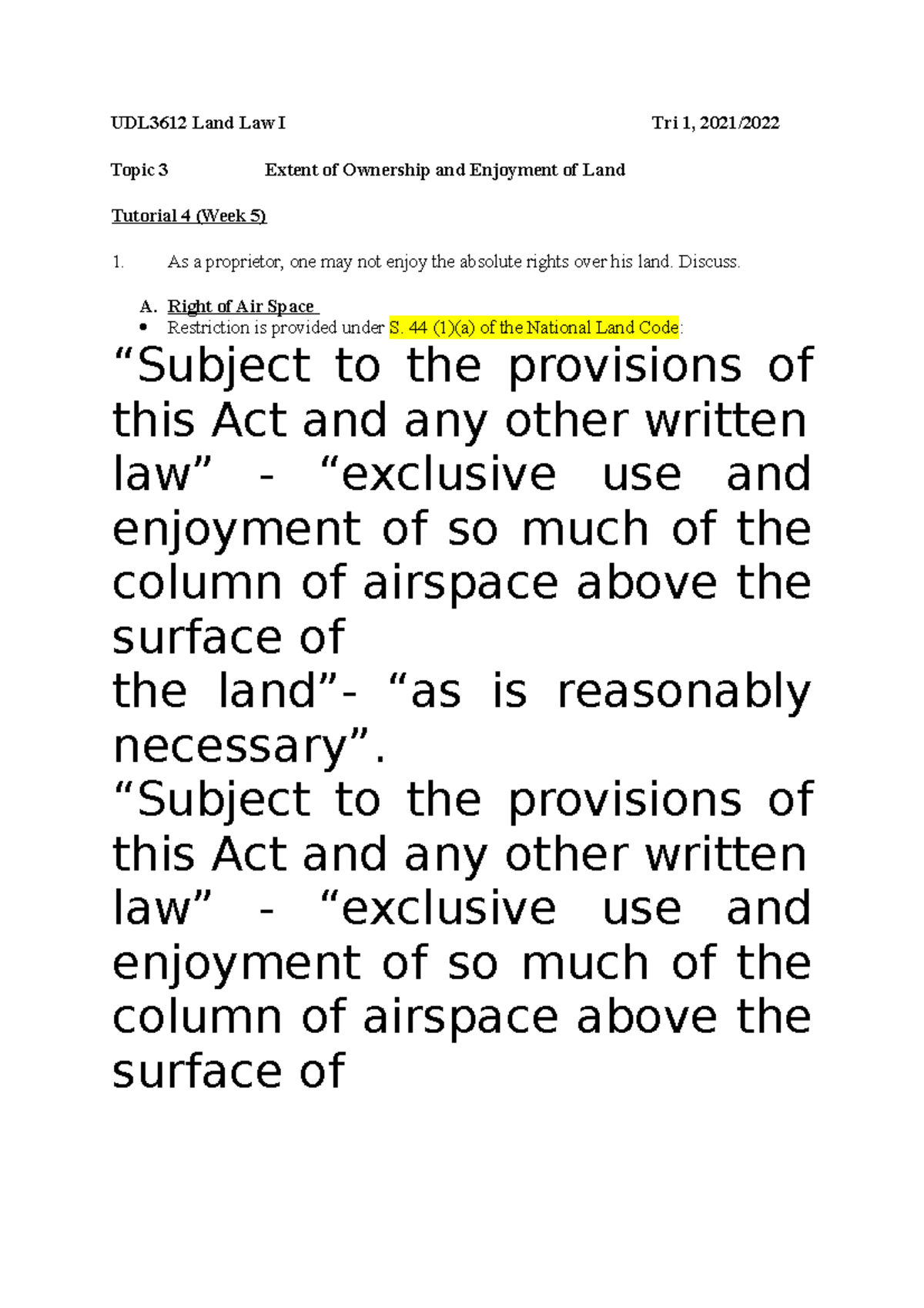 Tutorial 4 (Week 7) Topic 3 - UDL3612 Land Law I Tri 1, 2021/ Topic 3 Extent of Ownership and ...