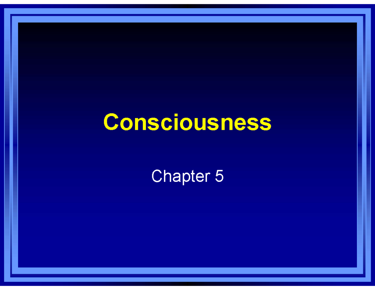 Consciousness Chapter 5: Levels, Sleep, and Dreaming Insights - Studocu