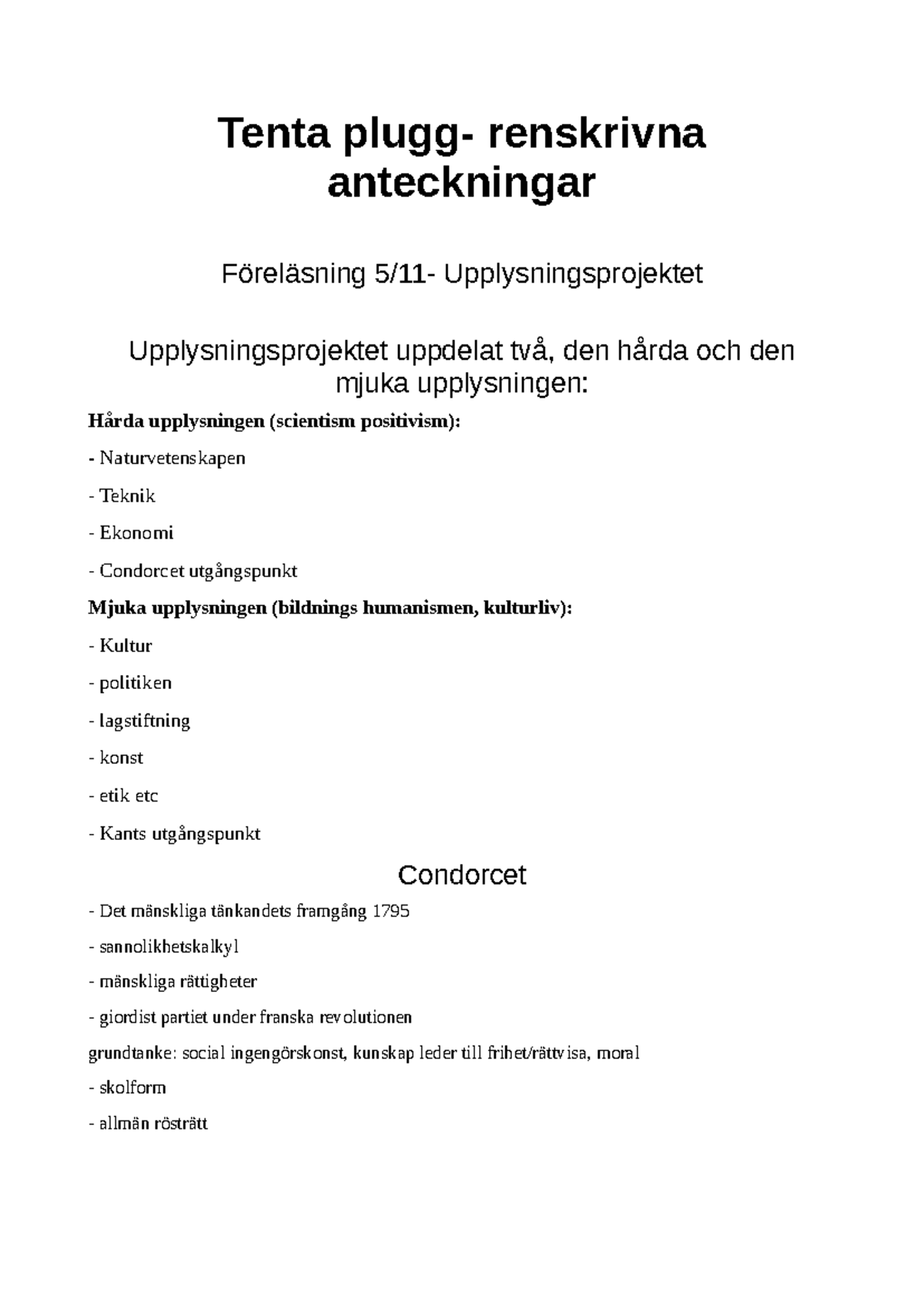 Föreläsning Anteckningar: Upplysningens Hårda och Mjuka Aspekter - Studocu