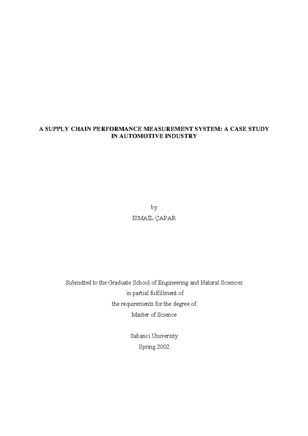 A SUPPLY CHAIN PERFORMANCE MEASUREMENT SYSTEM: CASE STUDY IN AUTOMOTIVE ...