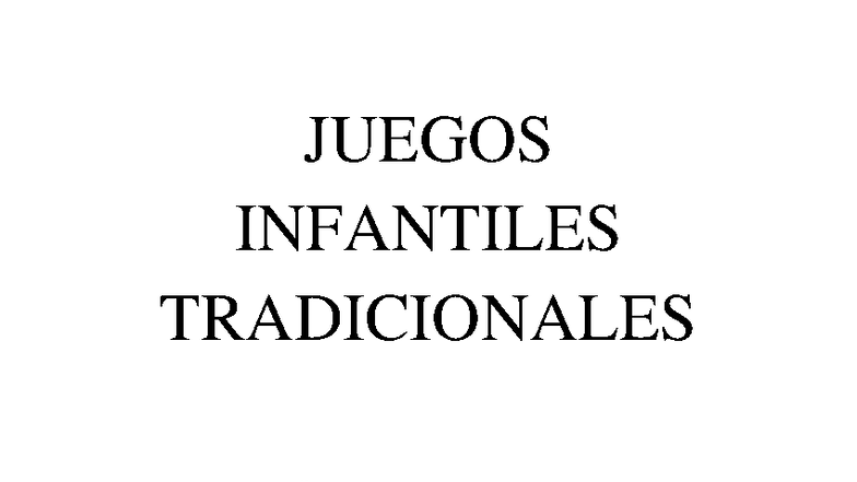 JUEGOS INFANTILES TRADICIONALES - Profa. Bertha A. Boté Ruelas - Studocu
