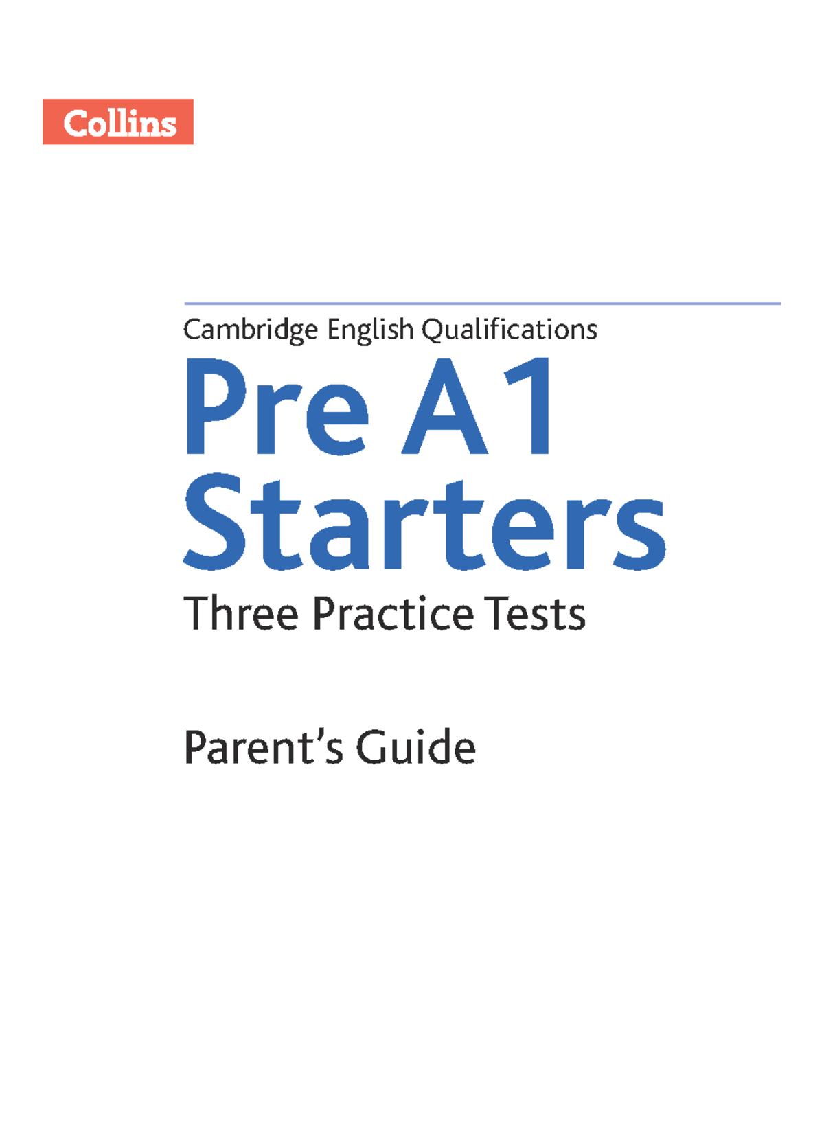 Cambridge English Qualiﬁcations Pre A1 Starters Practice Tests Guide ...