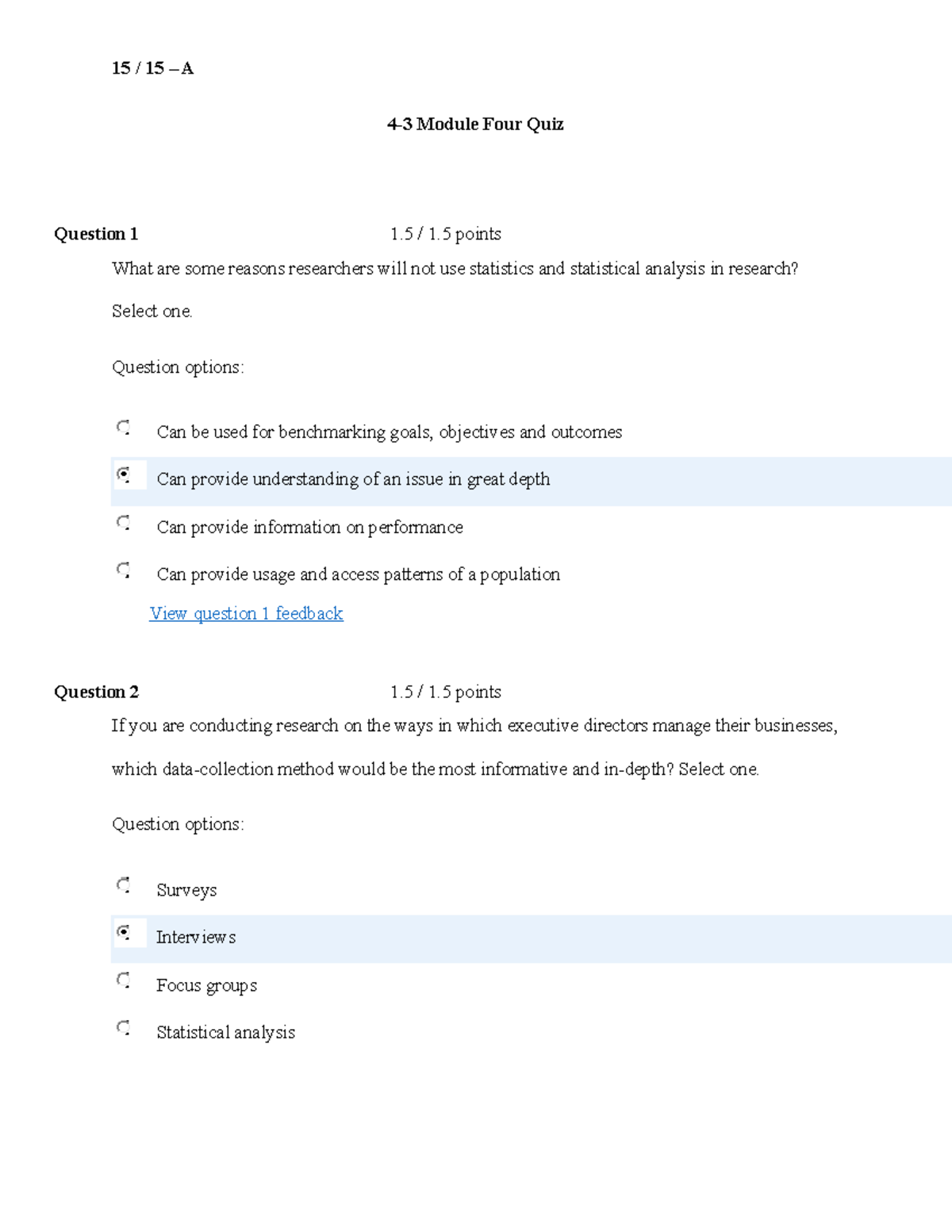 SCS285- 4-3 Module Four Quiz - 4-3 Module Four Quiz Question 1 1 / 1 points What are some ...