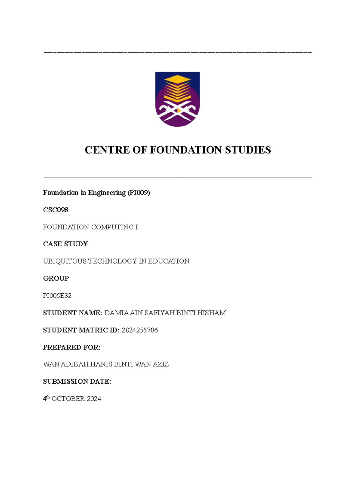 CSC098 Foundation Computing I Case Study: Ubiquitous Tech in Education ...