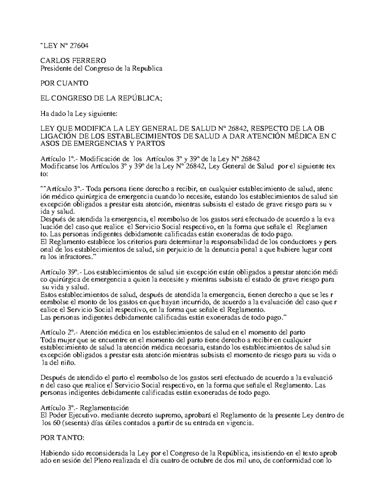 LEY N° 27604 - Ley que modifica la ley general de salud N° 26842 respecto de la obligacion de ...