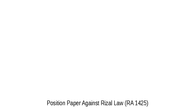 Position Paper on Rizal Law (RA 1425) - GERIZ01X - Studocu