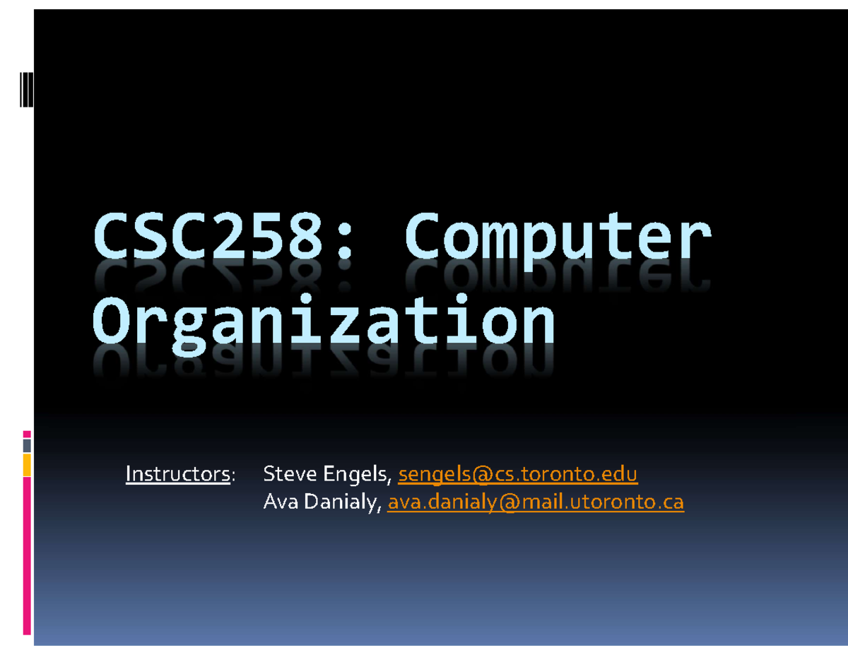 CSC258: Intro to Computer Organization - Lecture Notes L0101 L0201 ...
