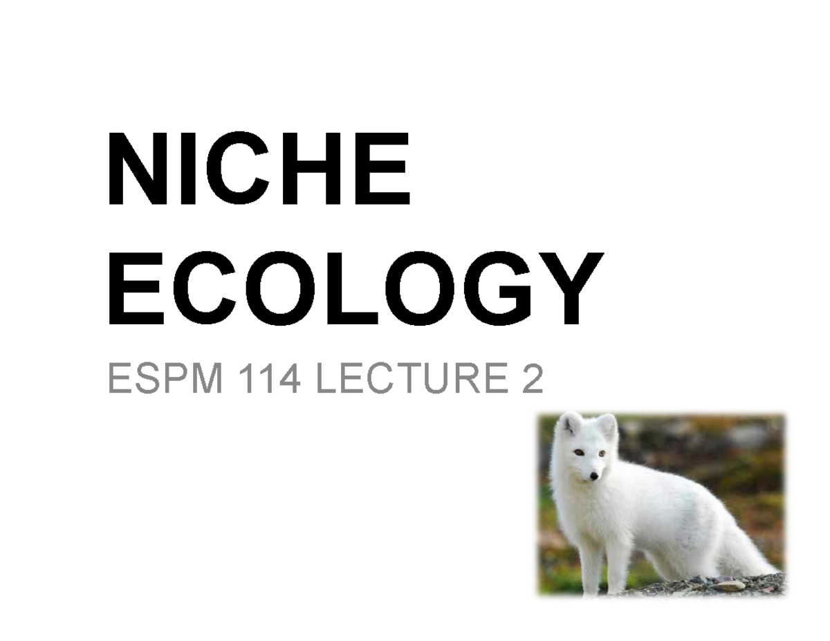 Niche Ecology ESPM 114 Lecture 2: Key Concepts and Quiz Prep - Studocu