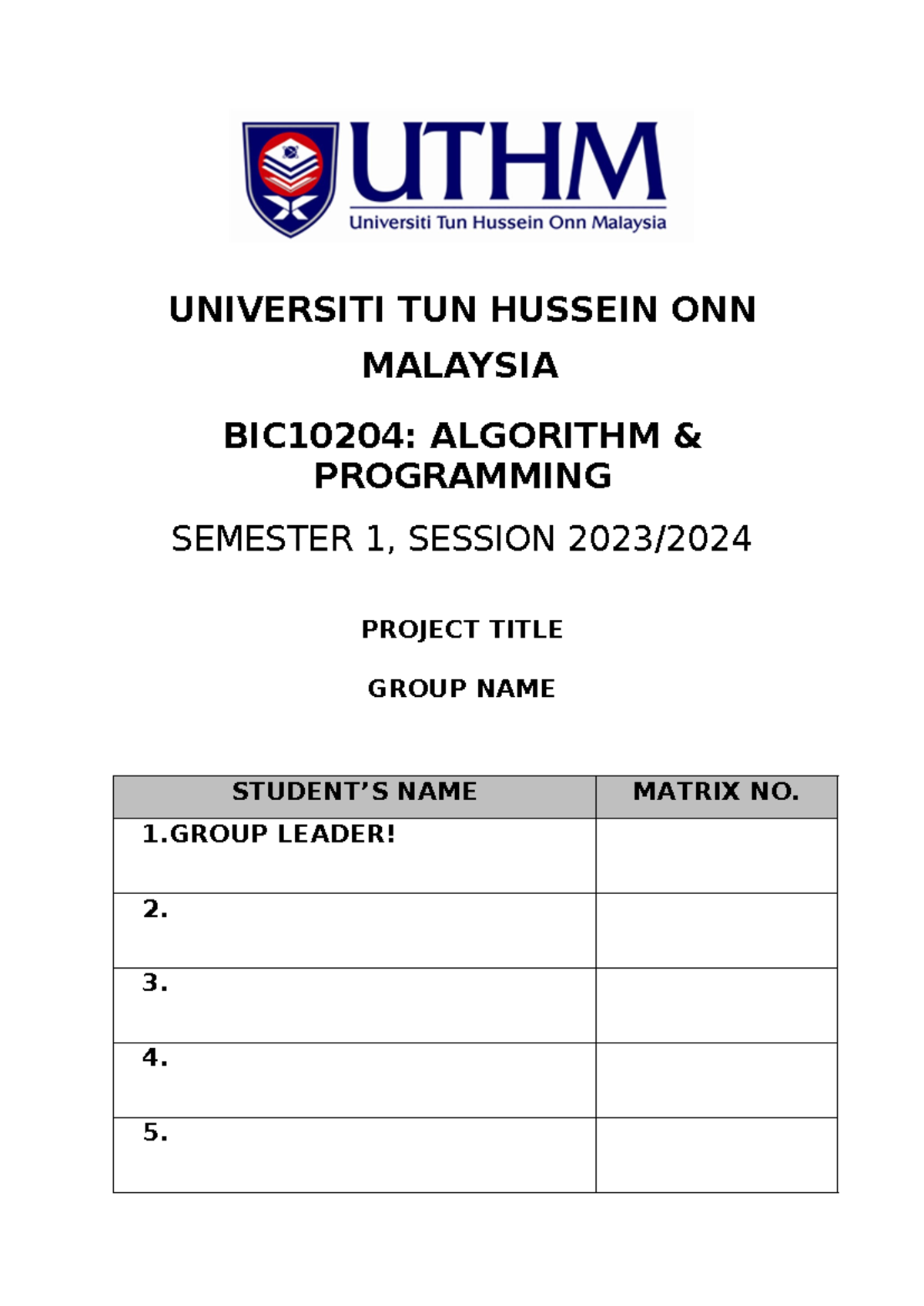 Project report template - UNIVERSITI TUN HUSSEIN ONN MALAYSIA BIC10204 ...