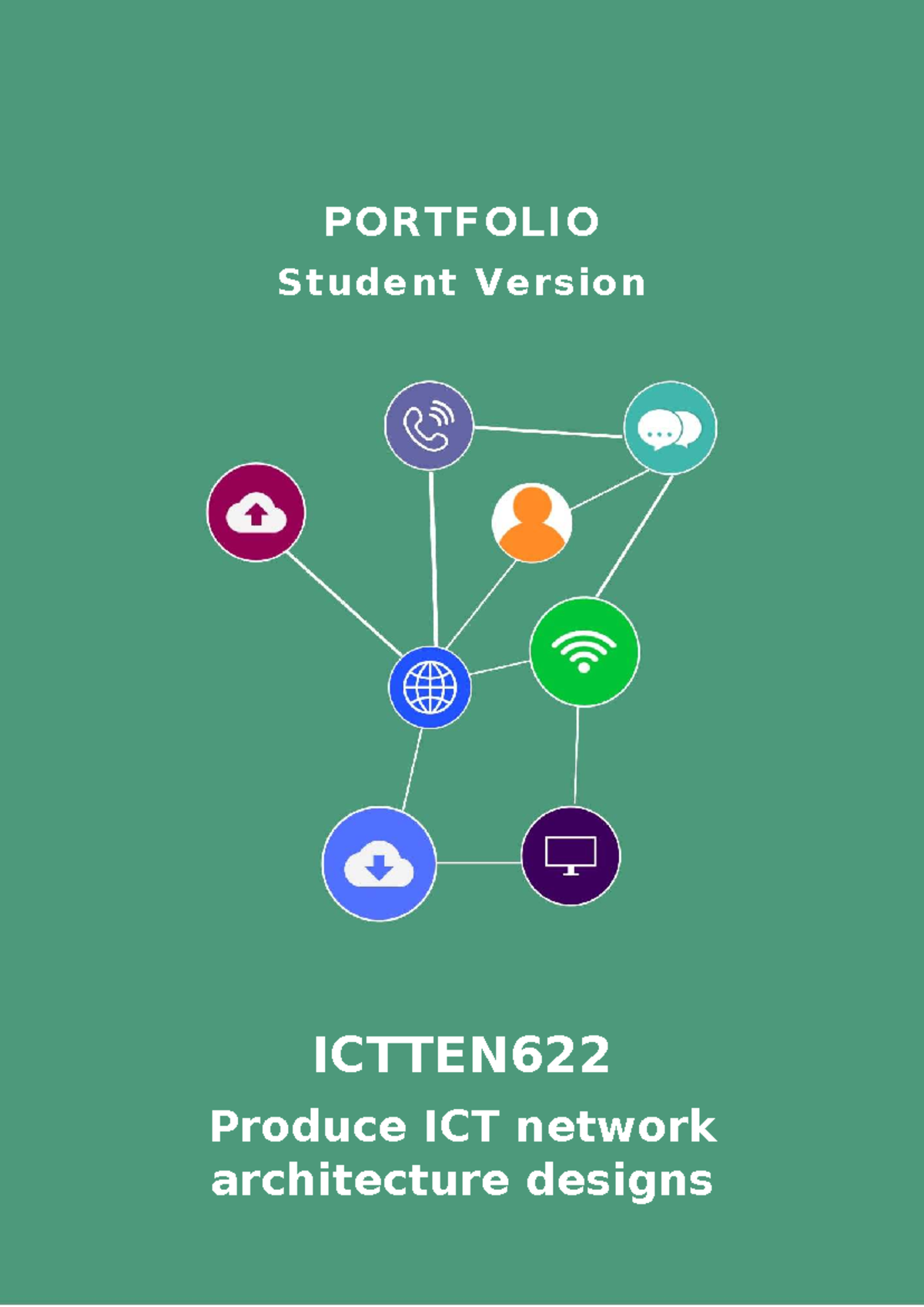 ICTTEN622 Project Portfolio: ICT Network Architecture Designs - Studocu