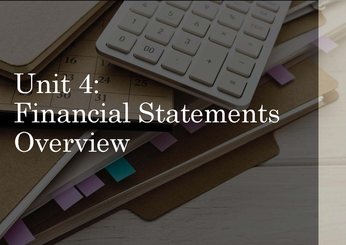 Chapter 4: Overview of Financial Statements and Their Elements - Studocu