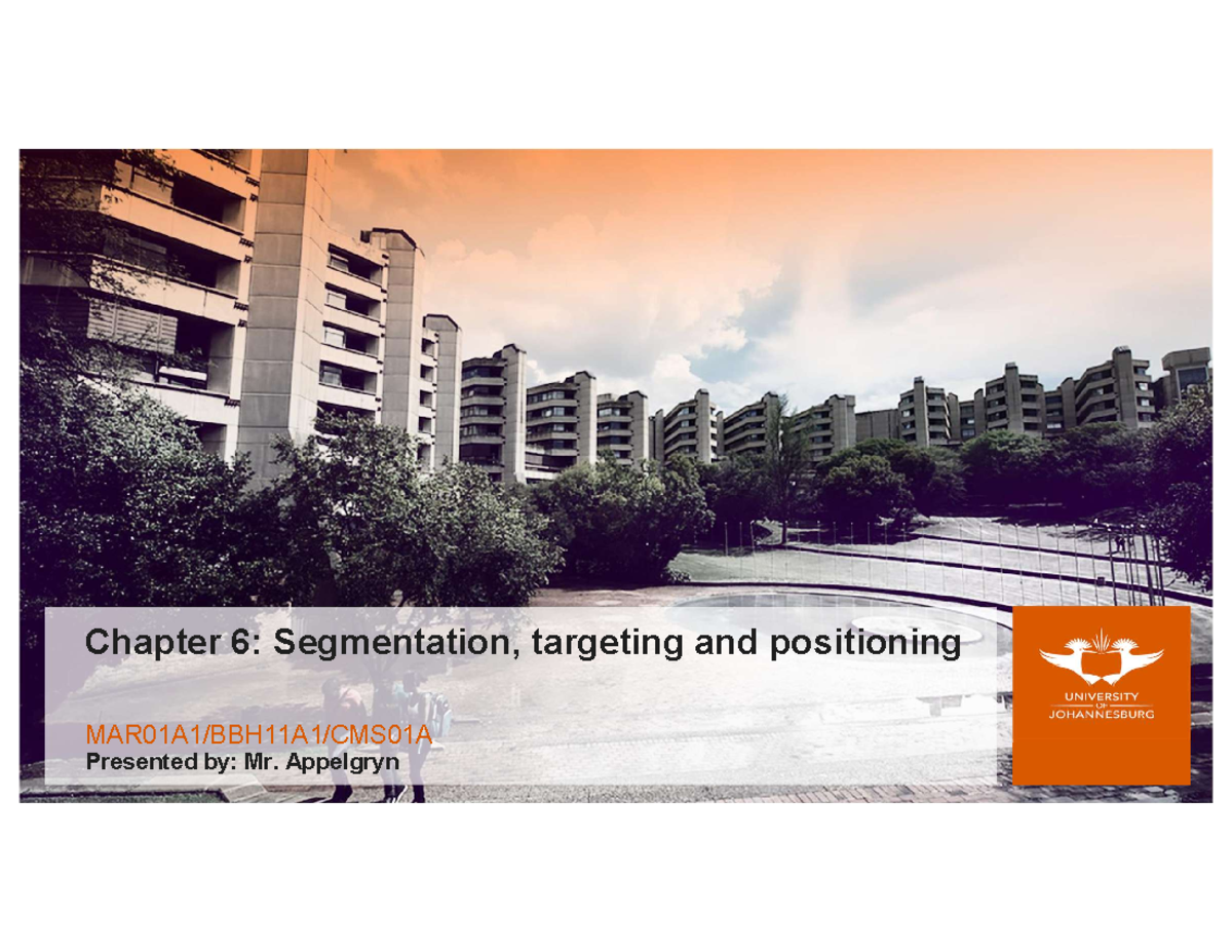 Marketing 1A HC: Chapter 6 - Segmentation, Targeting & Positioning - Studocu