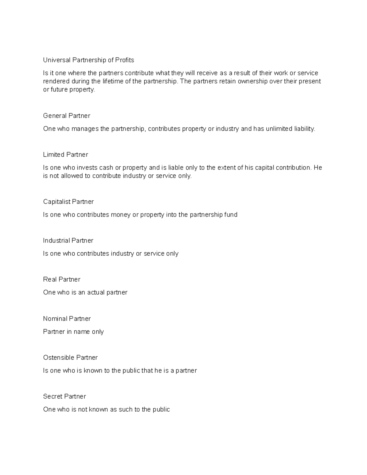 Universal Partnership of Profits - The partners retain ownership over ...