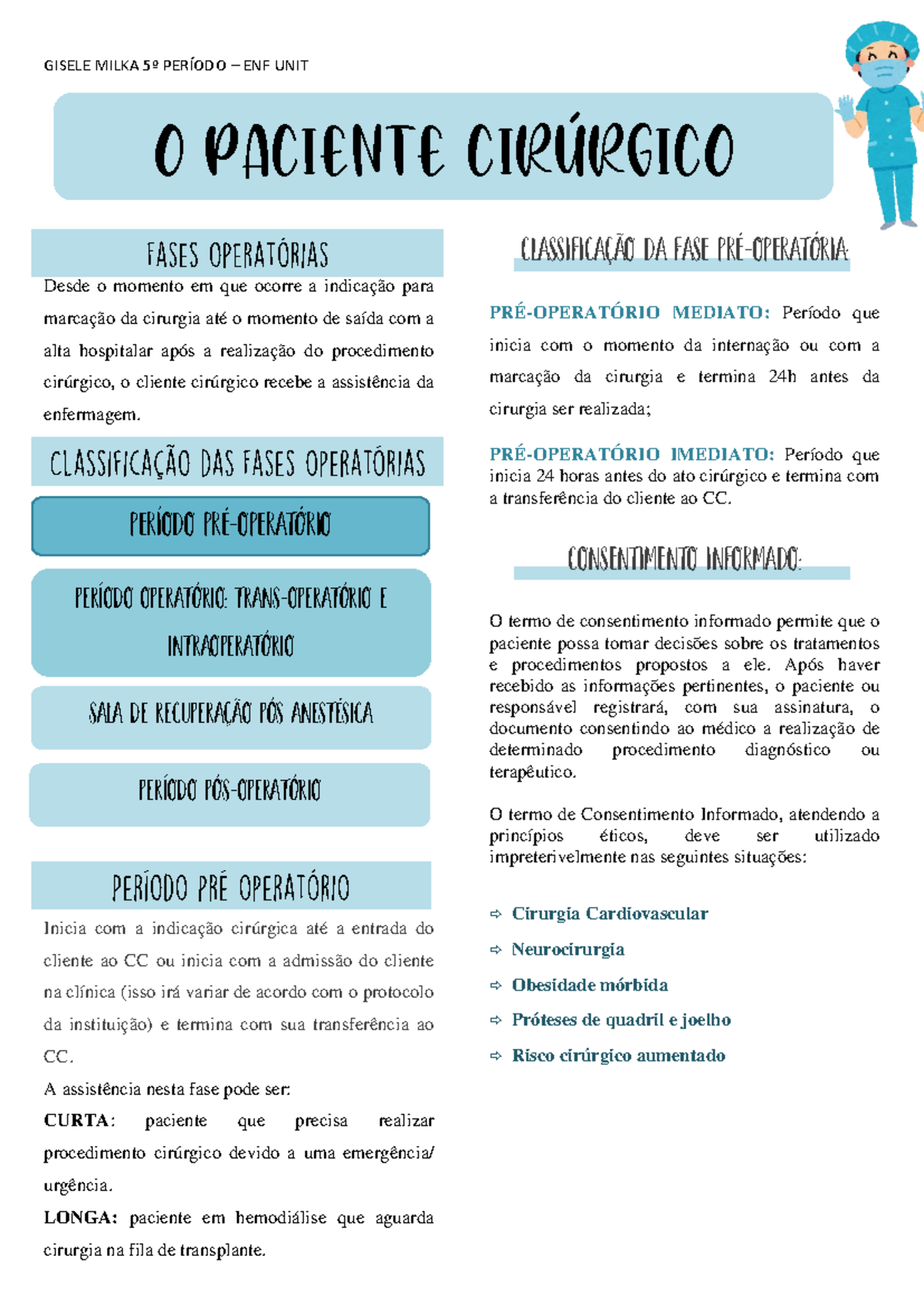 O paciente cirurgico - resumo - O paciente cirúrgico Desde o momento em ...