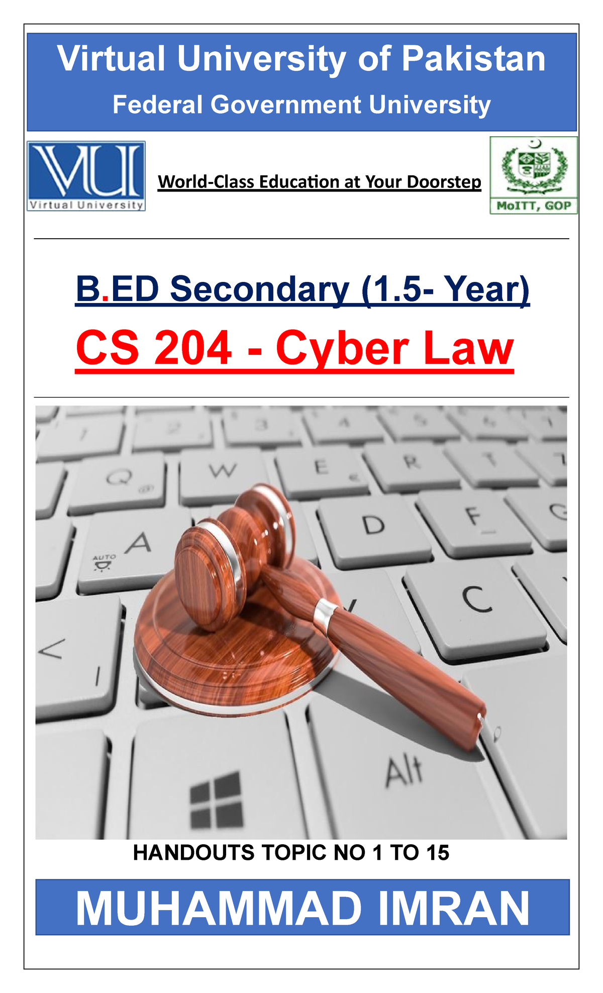 CS 204 - Cyber Law handouts ( topic 1 to 15 ) - Virtual University of Pakistan Federal ...
