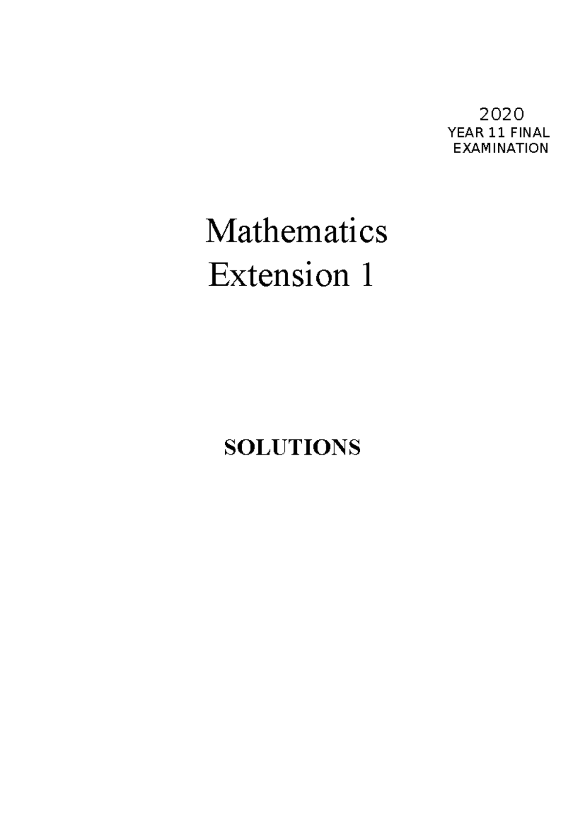 Year 11 Mathematics Extension 1 2020 Final Exam Solutions - Studocu