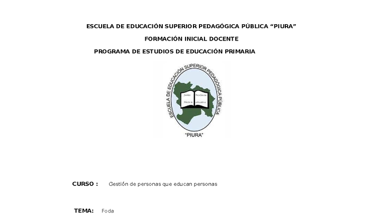 FODA de mi Formación Docente - ESCUELA DE EDUCACIÓN SUPERIOR - Studocu