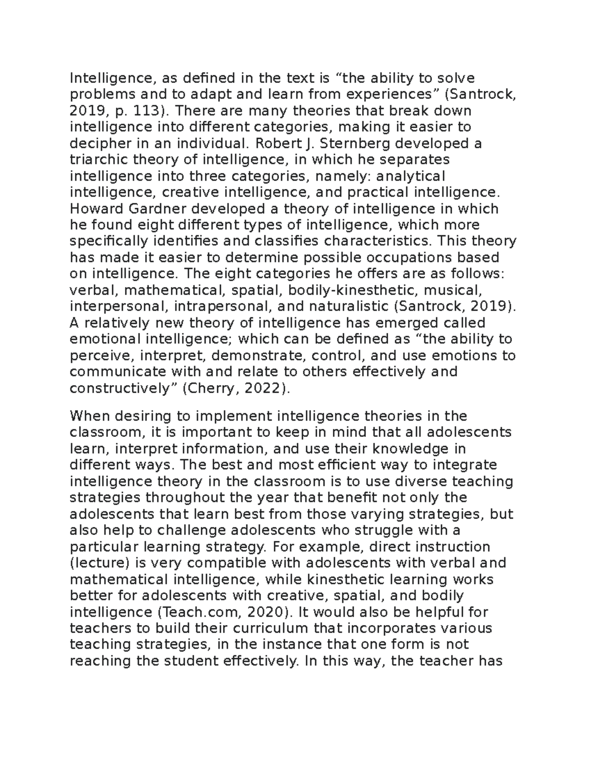 PSY 322 Discussion 29 - Intelligence, as defined in the text is “the ...