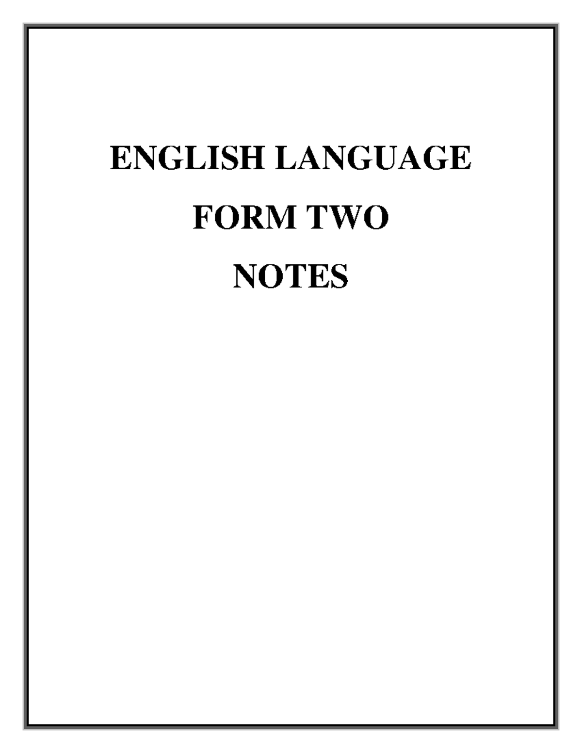 ENGL Notes F2 - ENGLISH LANGUAGE FORM TWO NOTES LISTENING TO VARIOUS ...