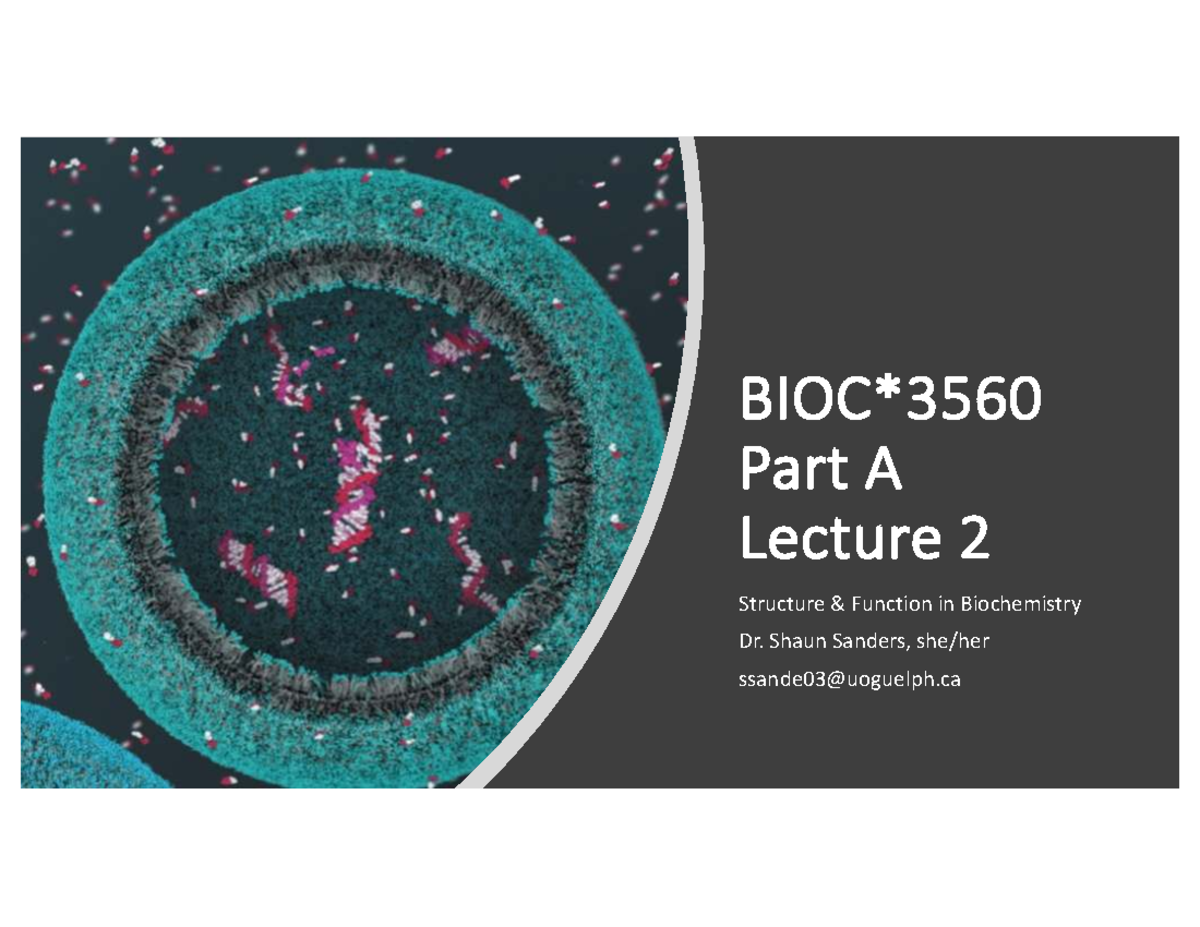 BIOC 3560 Lecture 2: Structure and Function of Proteins and Ligands ...