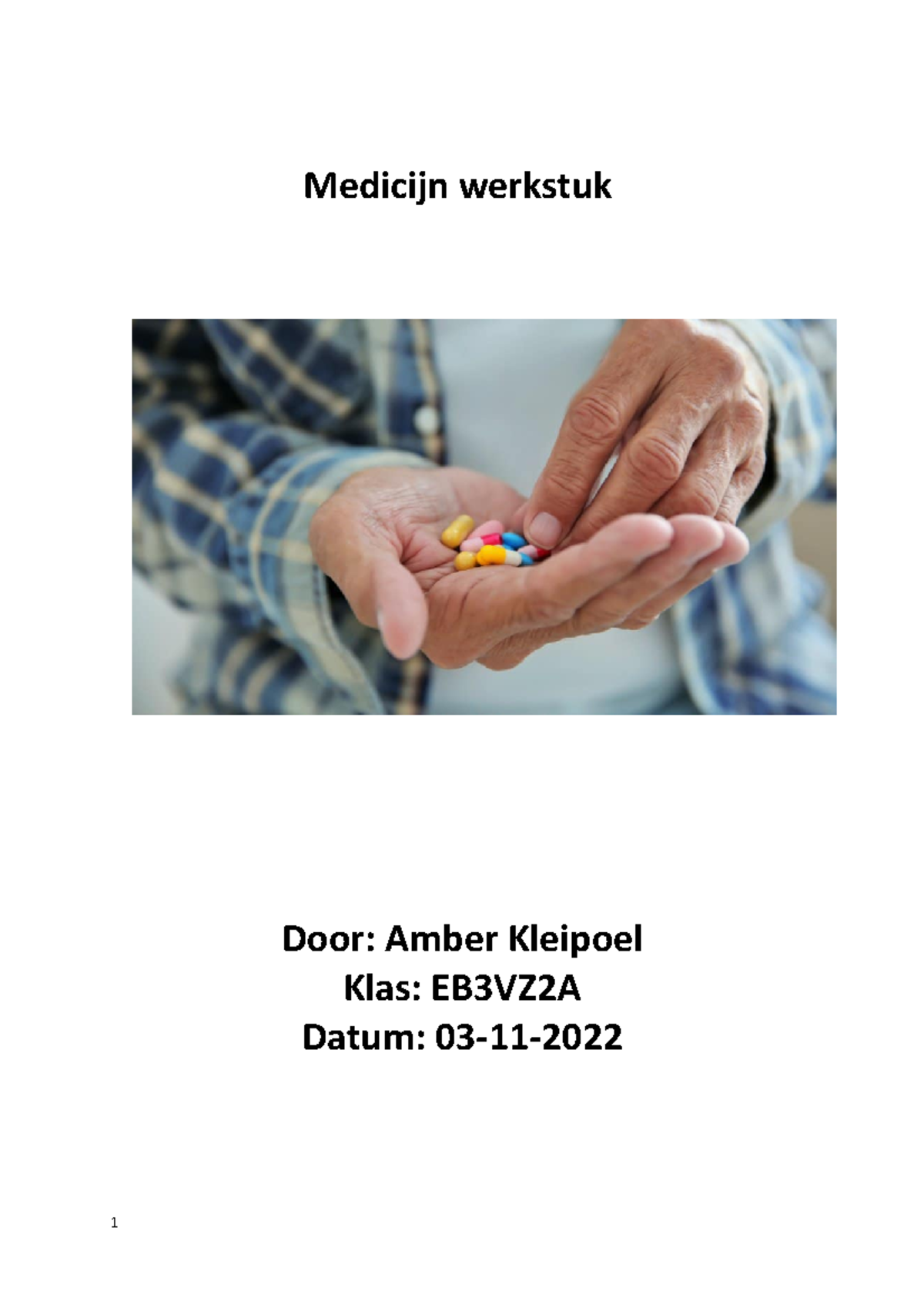 Medicijnwerkstuk voor Klas EB3VZ2A - Verantwoord Medicijngebruik ...