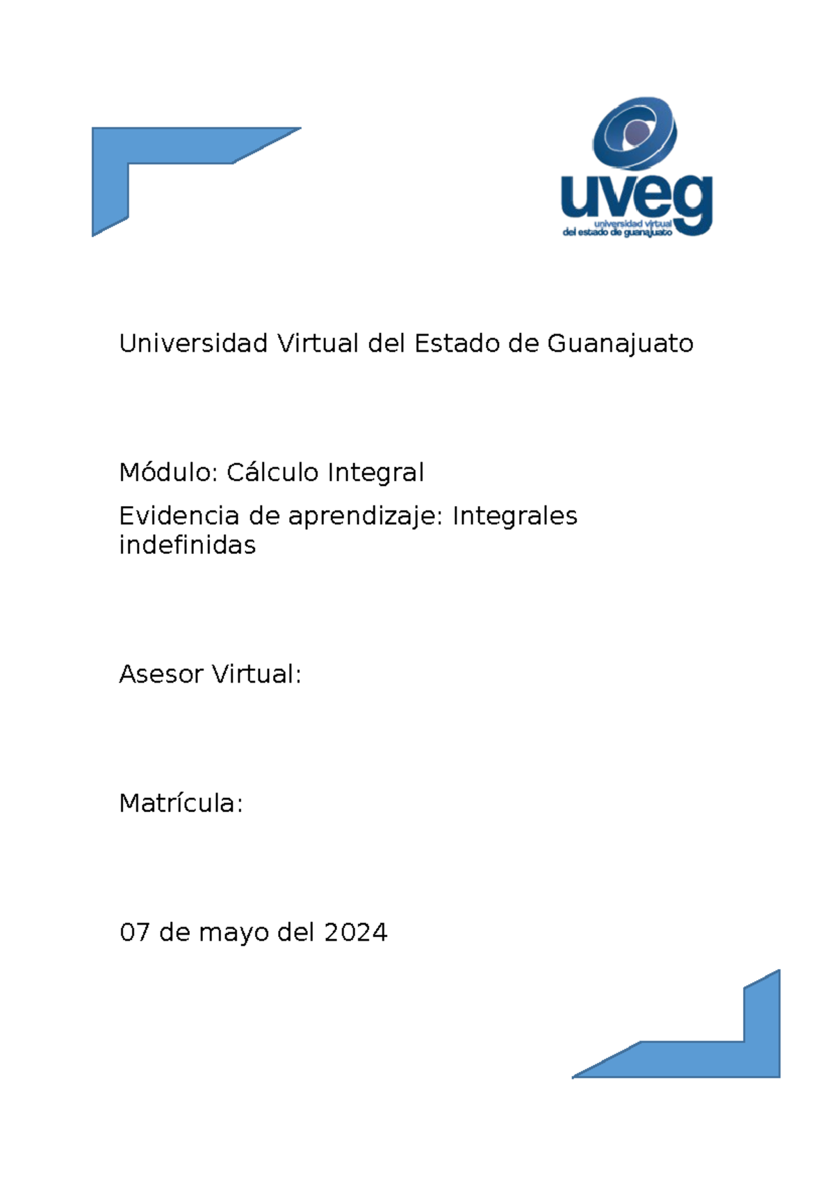 Integrales Indefinidas en Cálculo Integral - Módulo 2024 - Studocu
