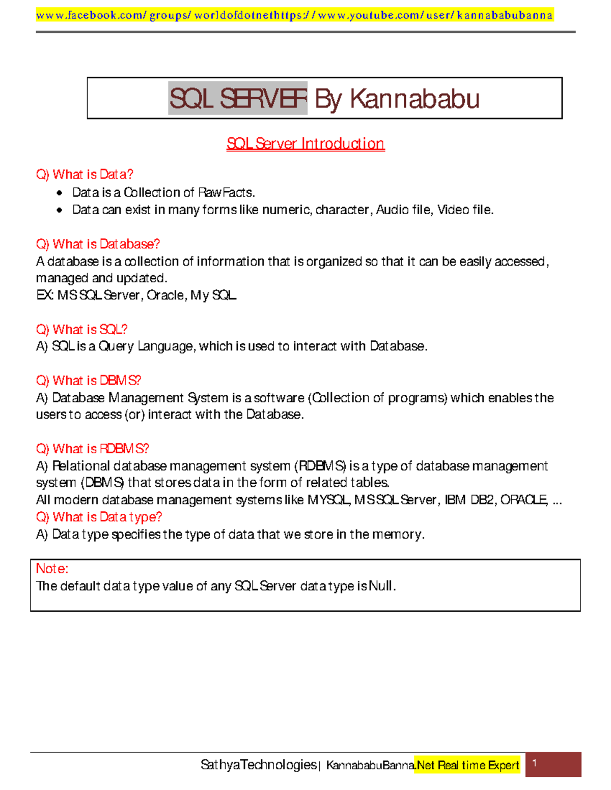 SQL Server - .... - SQL Server Introduction Q) What is Data? ∑ Data is ...