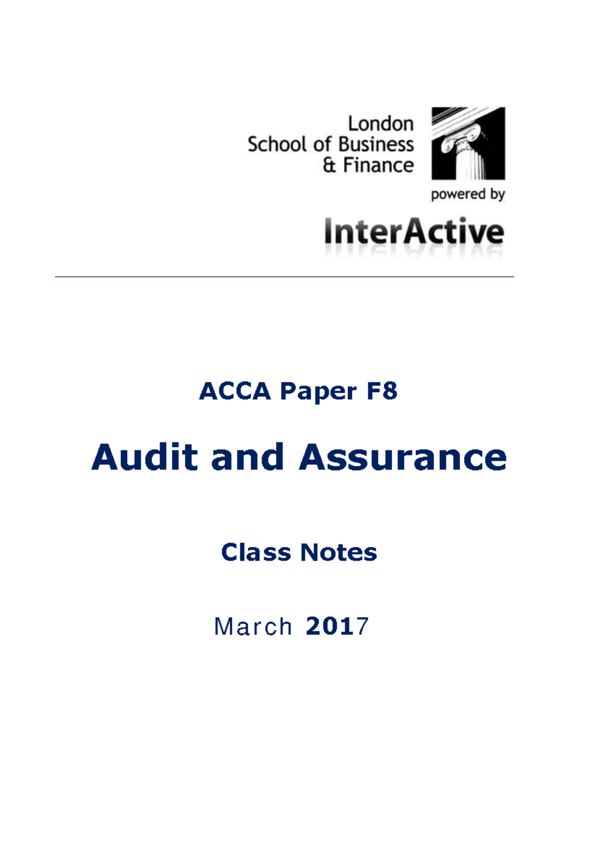 ACCA F8 Audit & Assurance Class Notes - March 2017 Revision - Studocu