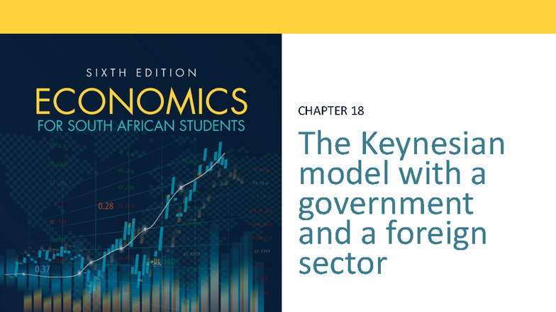 KEYNESIAN MODEL WITH ALL SECTORS - Chapter 18 The Keynesian model with ...