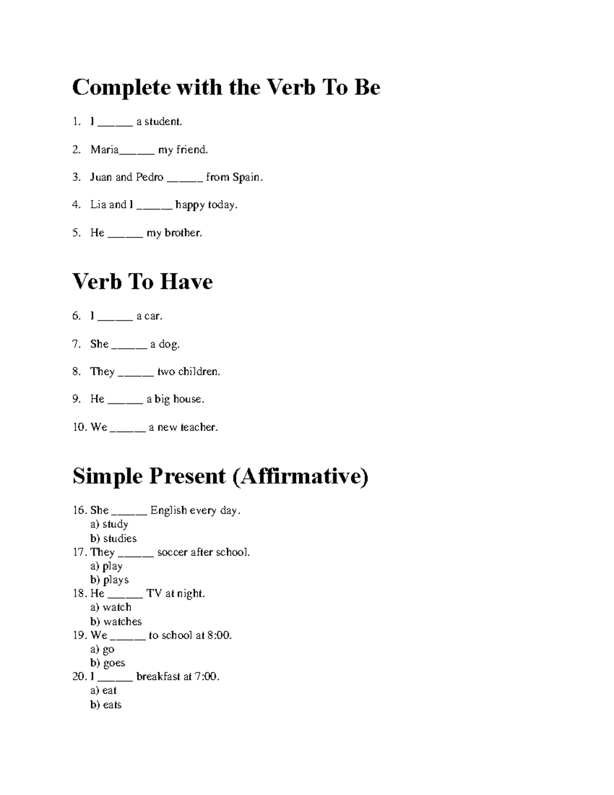Complete with the Verb To Be, Have & Present Simple - Studocu