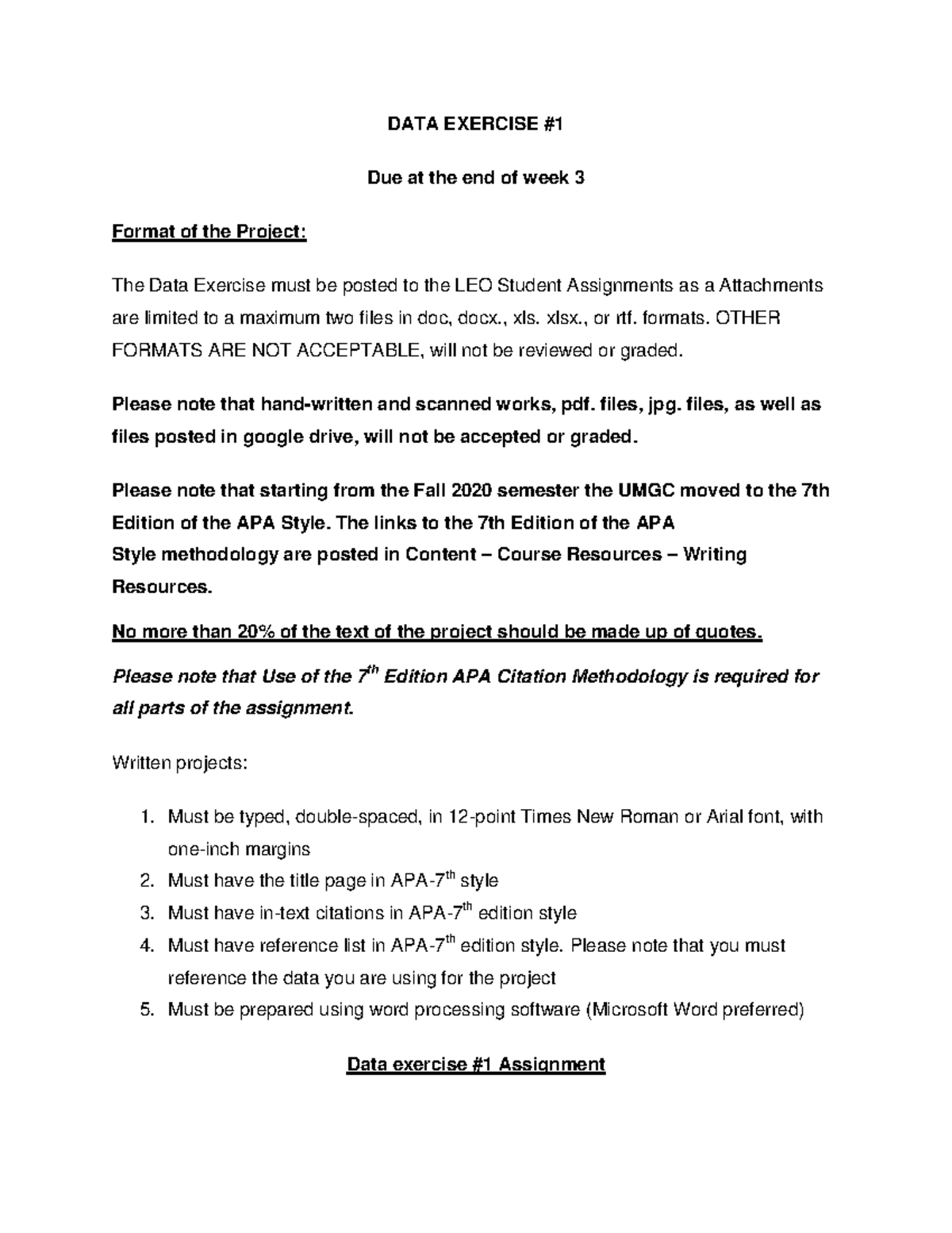 Data Exercise #1 Assignment - DATA EXERCISE Due at the end of week 3 Format of the Project: The ...