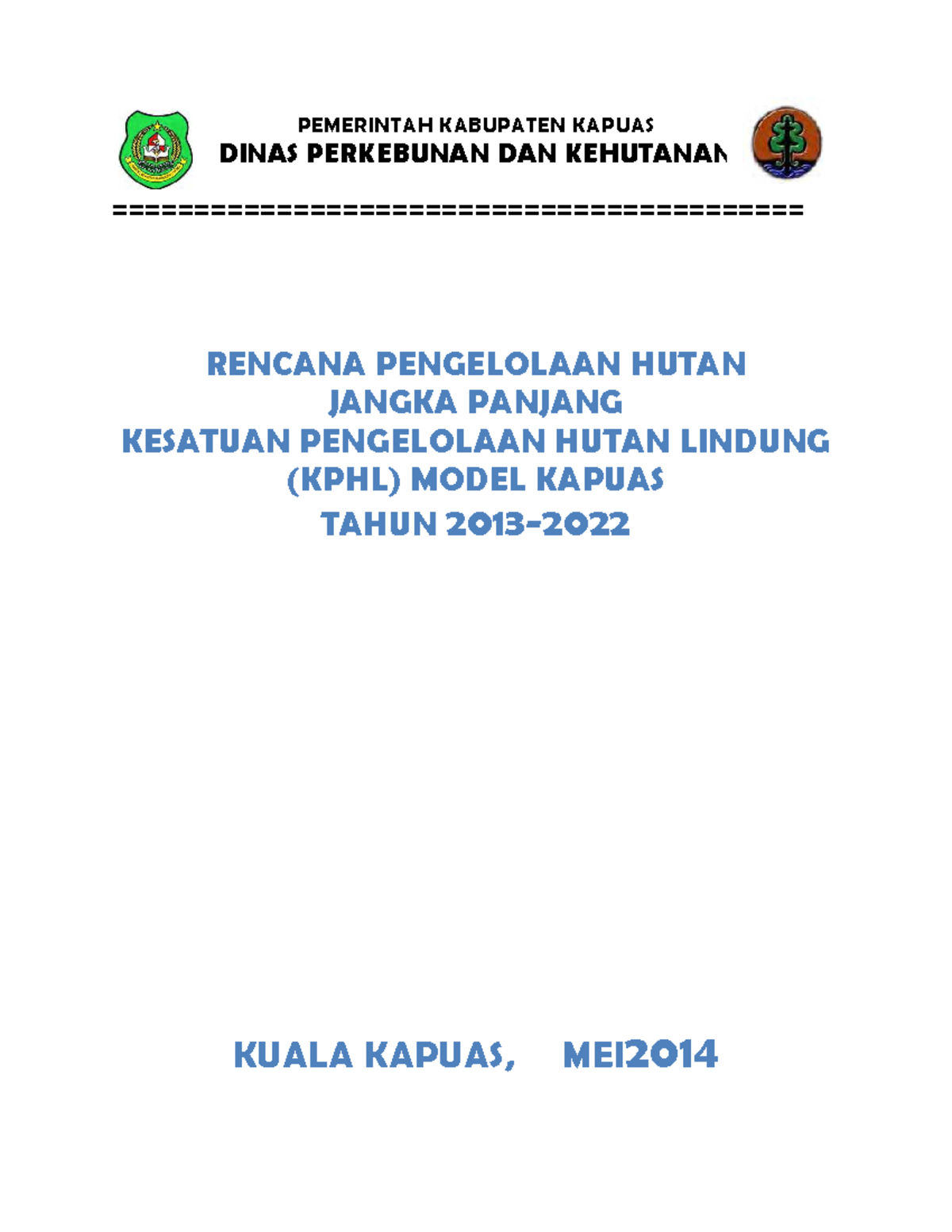 Rencana Pengelolaan Hutan Jangka Panjang KPHL Model Kapuas 2014 - Studocu