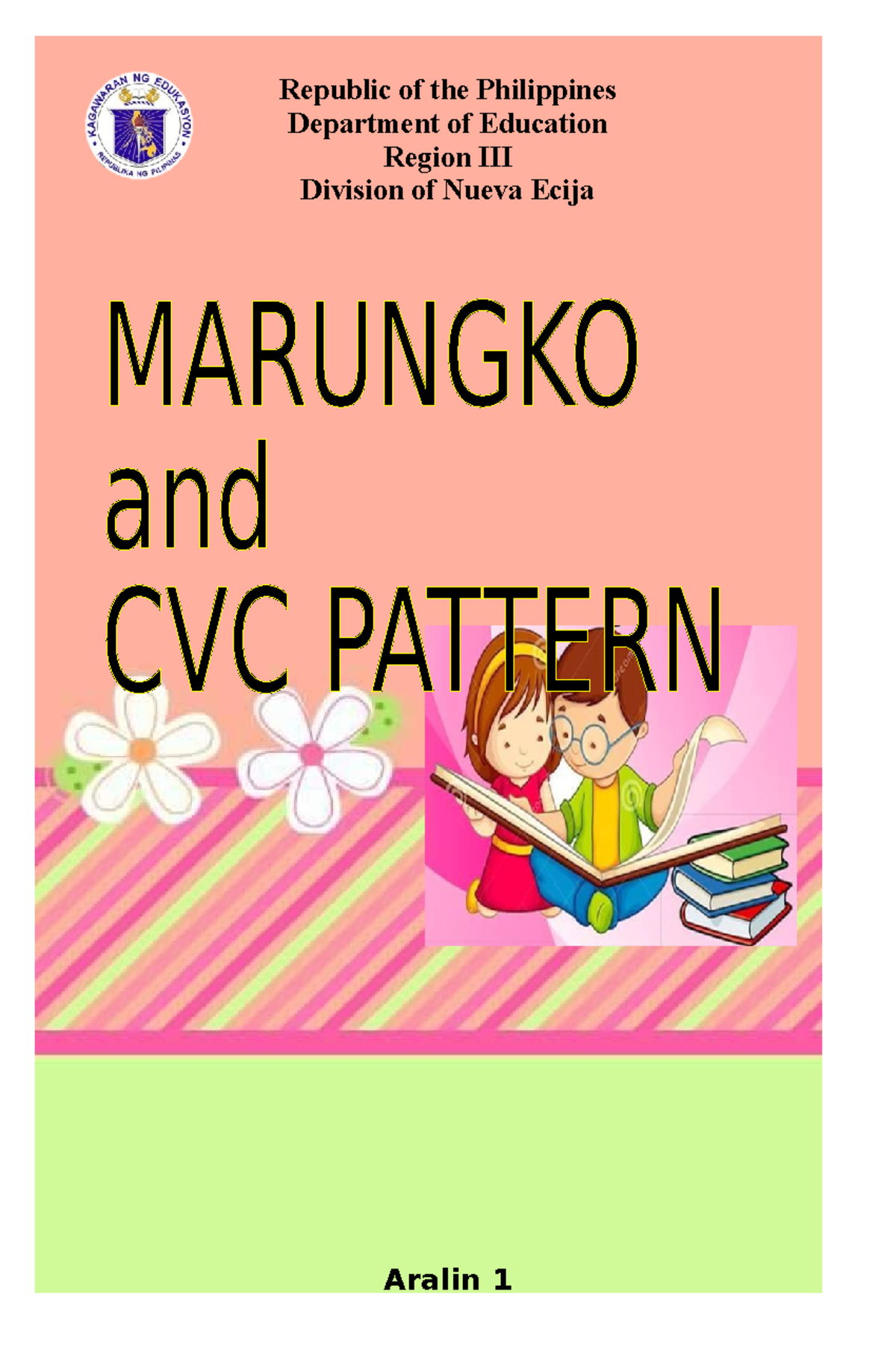 Marungko and CVC Patterns: Lesson Notes for Early Literacy - Studocu