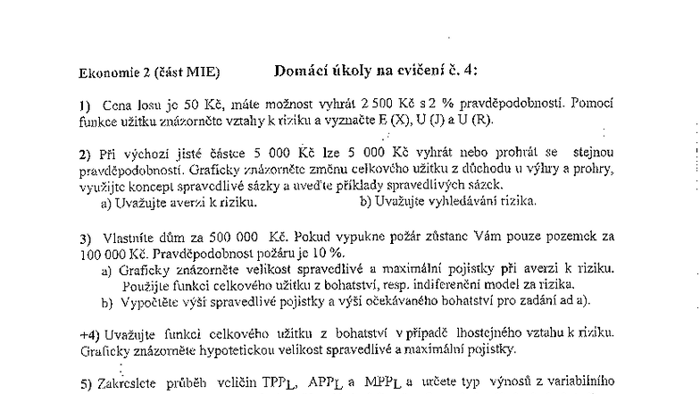 MIE Domácí úkoly č. 4: Analýza rizika a užitku v ekonomii - Studocu