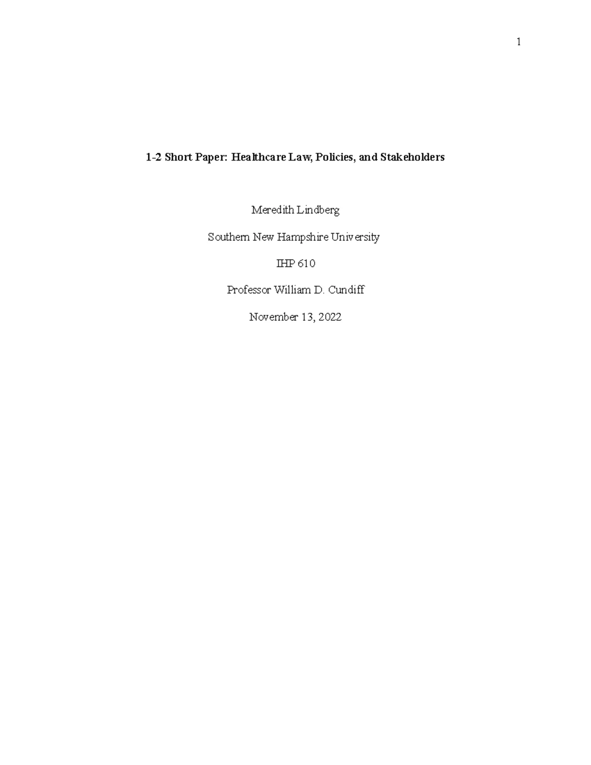 IHP-610 Short Paper: Analysis of Healthcare Law, Policies, and ...