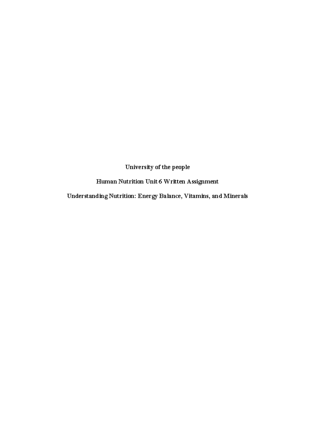 Final human nutrition unit 6 written assigment - University of the ...
