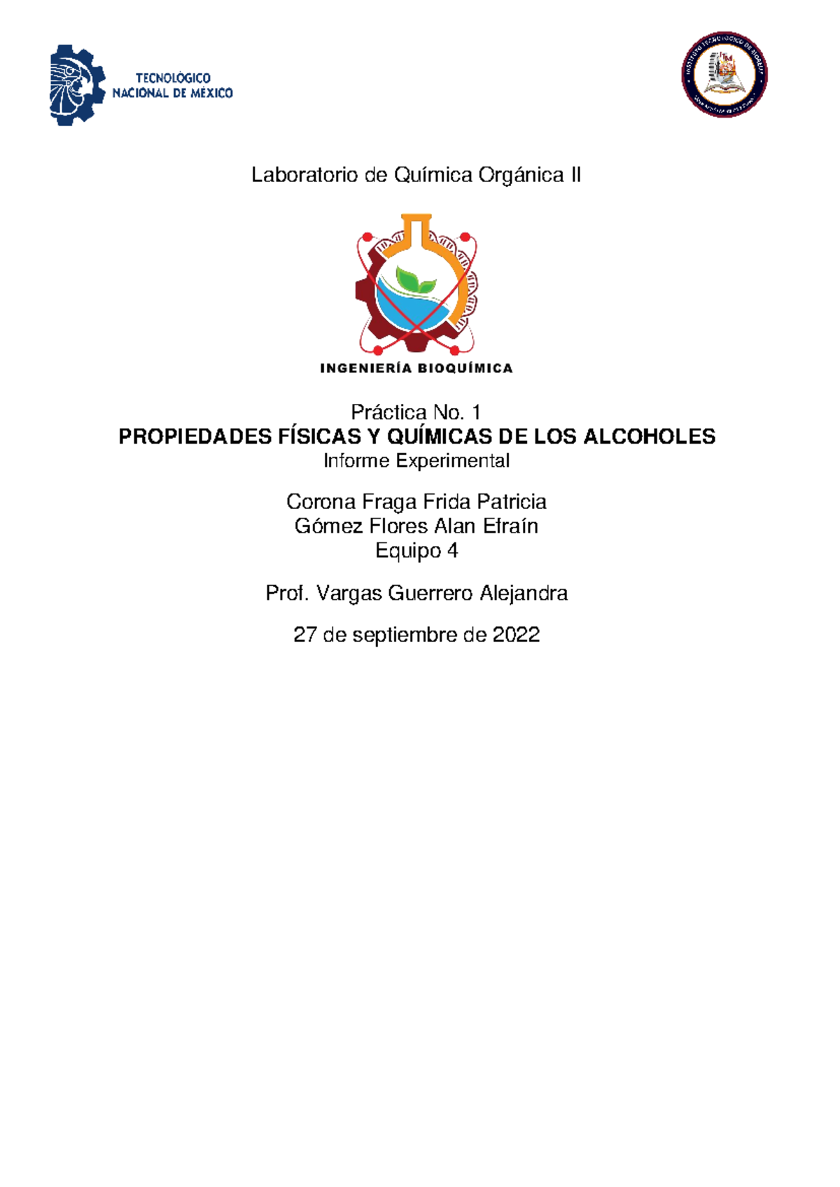 Práctica 1 - PRÁCTICA ALCOHOLES - Laboratorio de Química Orgánica II Práctica No. 1 PROPIEDADES ...