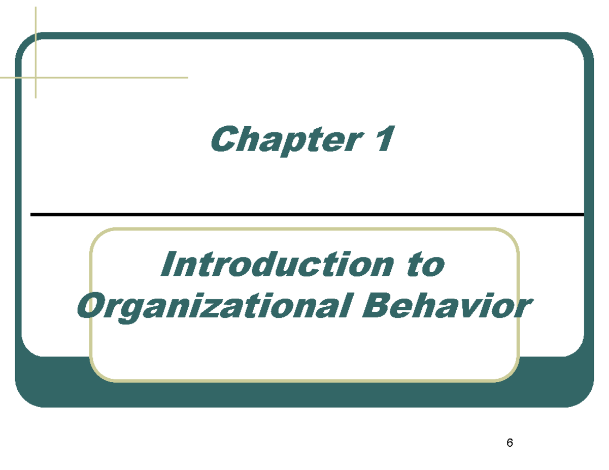 Organisation behavioural - Chapter 1 Introduction to Organizational ...