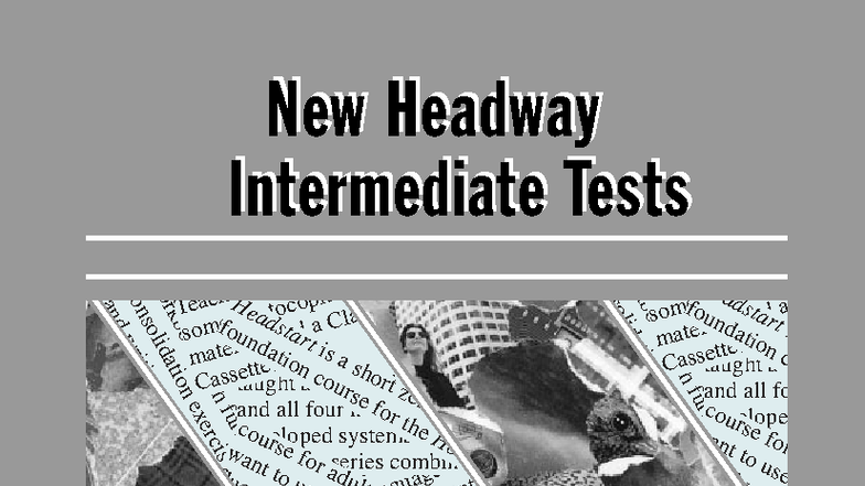 New Headway Intermediate Tests (Course Code: NHI) - Studocu