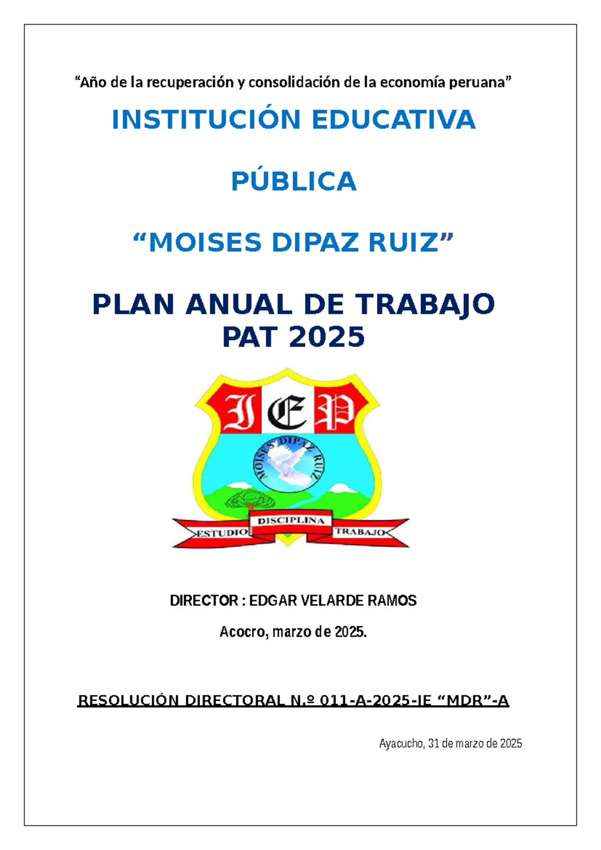 PAT 2025: Plan Anual de Trabajo de la I.E. Moisés Dípaz Ruiz - Studocu